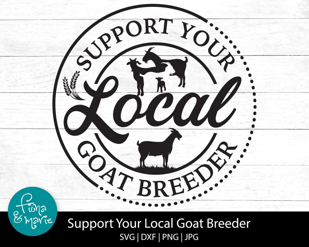 Support Your Goat Breeder Svg, Goats Svg, Myotonic Goats Svg, Svg, Png ...