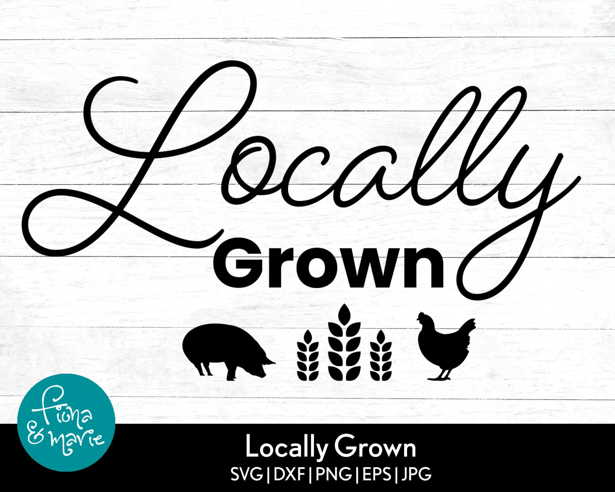 Locally Grown svg Farmers svg Support Local Farmers svg | Etsy