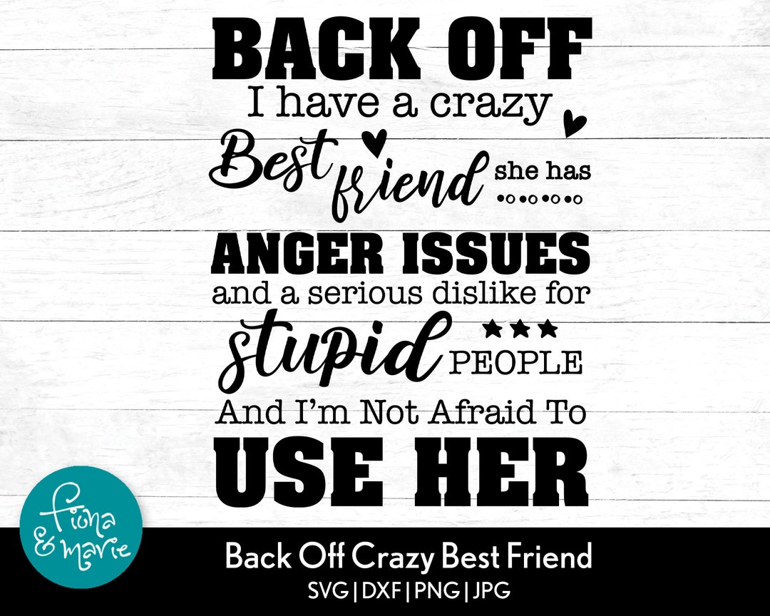 Crazy Friend SVG | Funny Quote Cut File (digital Download) - Etsy