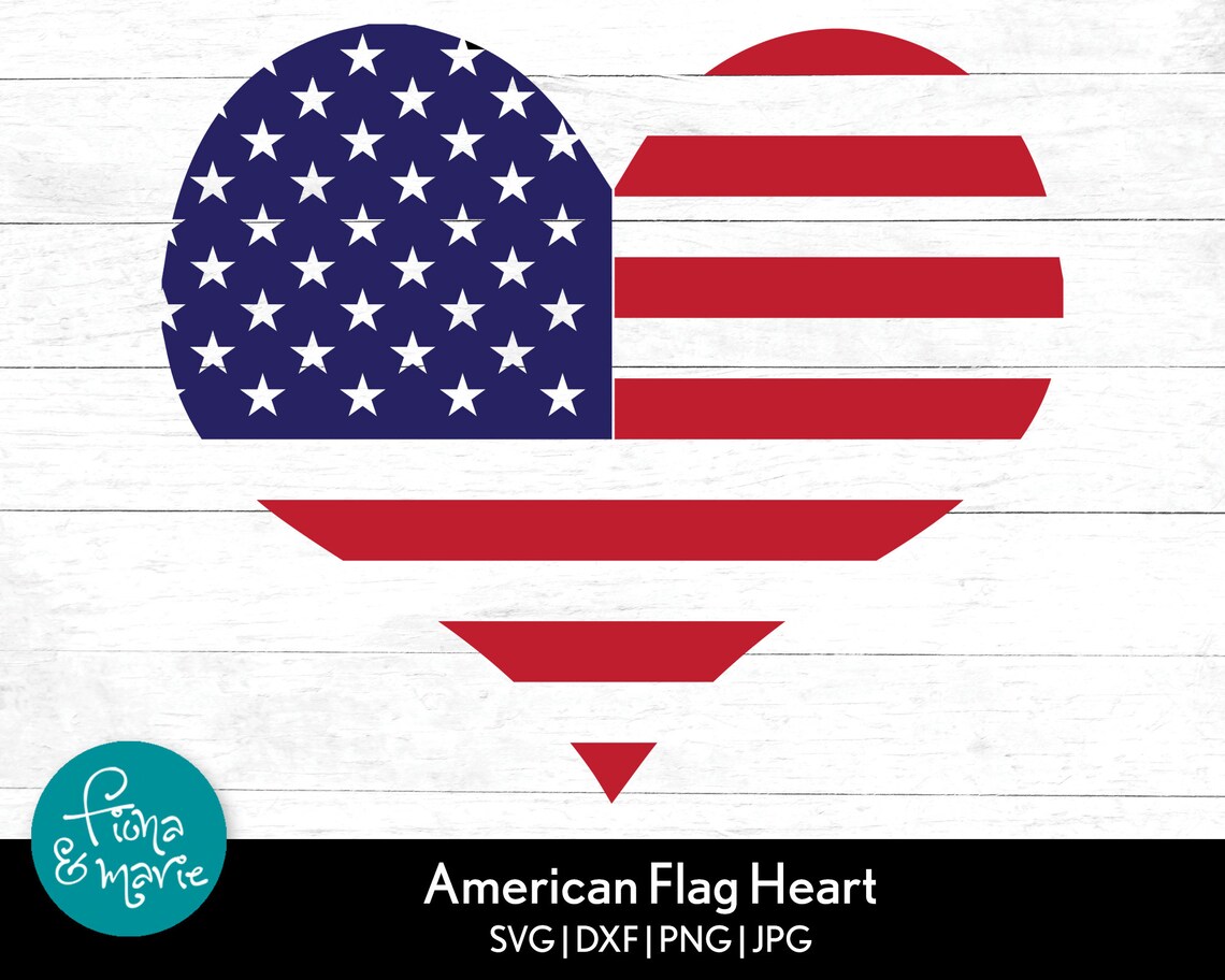 American Flag Heart Shaped Svg Png Jpg Dxf Cut Files - Etsy