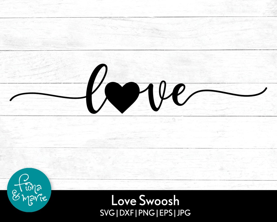 LOVE Svg Cursive Type Svg Love With Heart Svg Svg, Jpg, Png, Ai, Eps ...