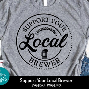 Support Your Local Brewer Svg | Beer Brewer Svg | Beer Svg | Brewing ...
