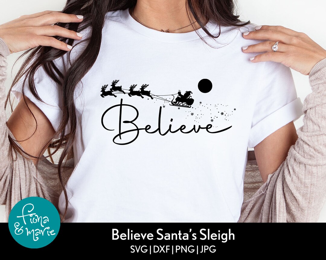 Believe Santa's Sleigh Svg | Santa Svg | Christmas Design | Svg | Png ...