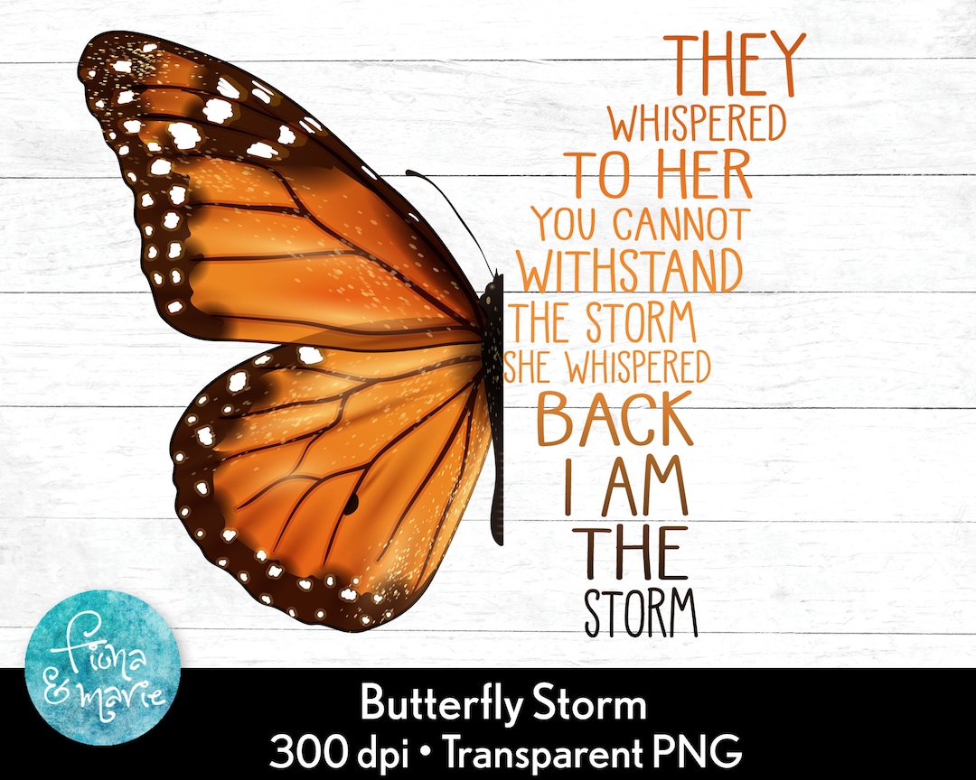 Butterfly Storm Sublimation Design: Inspirational Quote PNG (commercial ...