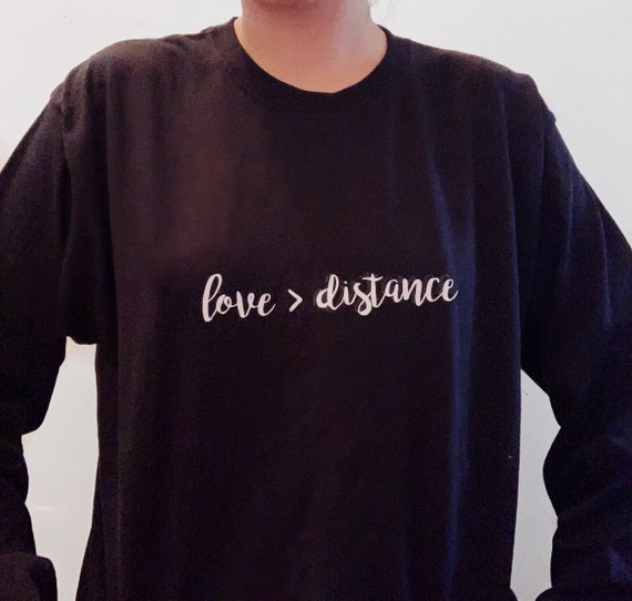 Long Distance Relationship Shirt love is Greater Than | Etsy