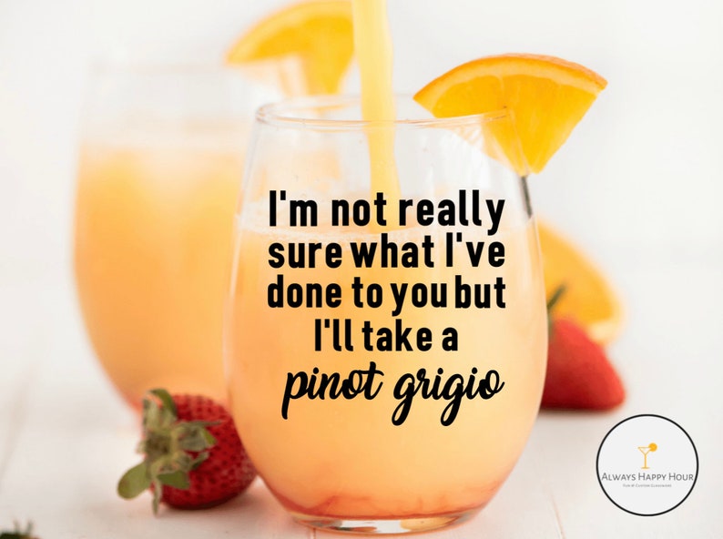 I'll Take a Pinot Grigio Funny Glass Funny Gift - Etsy
