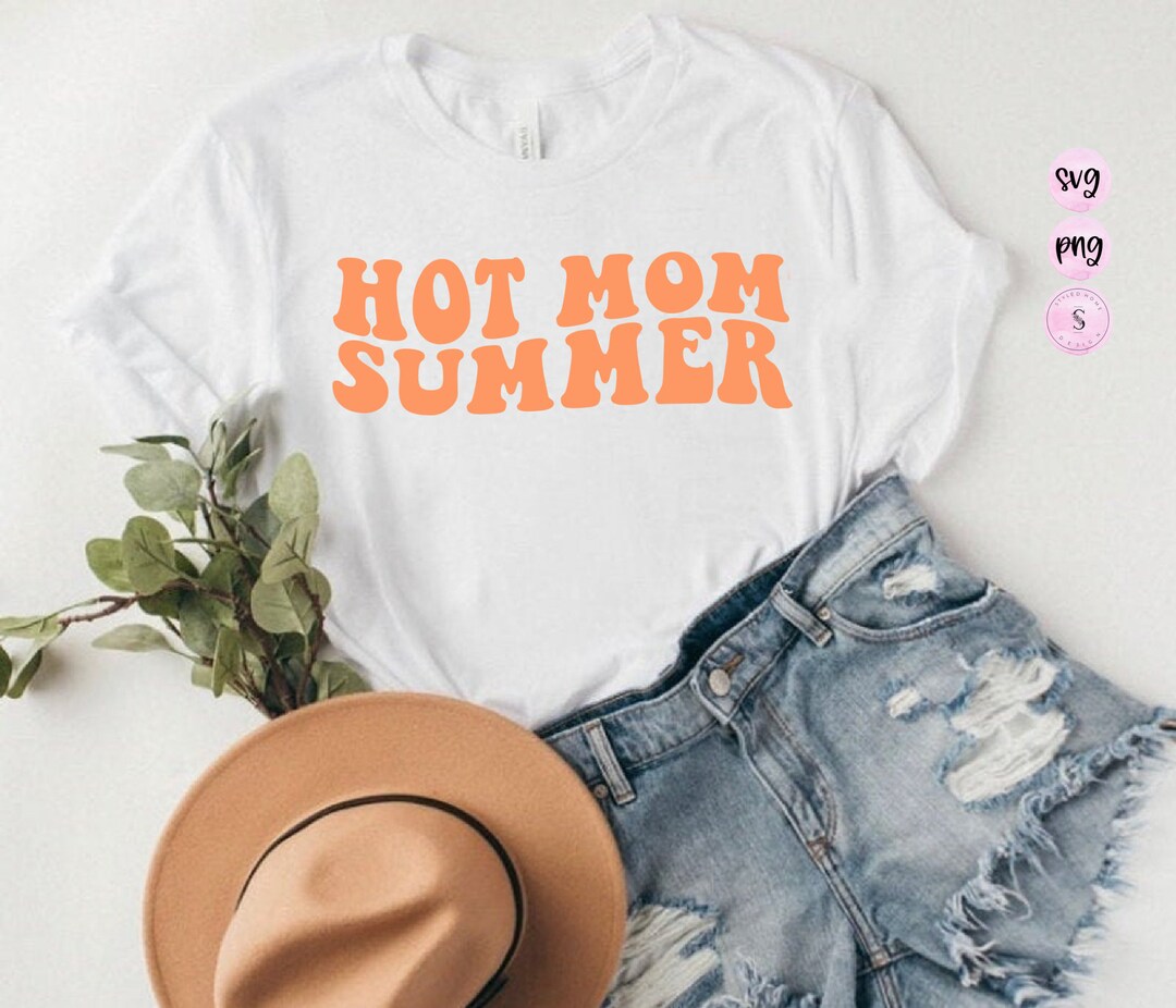 Hot Mom Summer Svg, Mothers Day Svg, Motherhood SVG Cut File, Printable ...