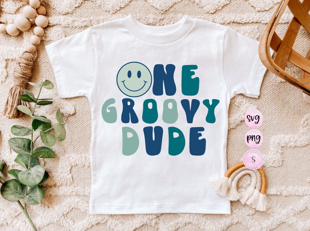 One Groovy Dude SVG, Birthday Boy Shirt Design, Toddler Shirt Png, Kids ...