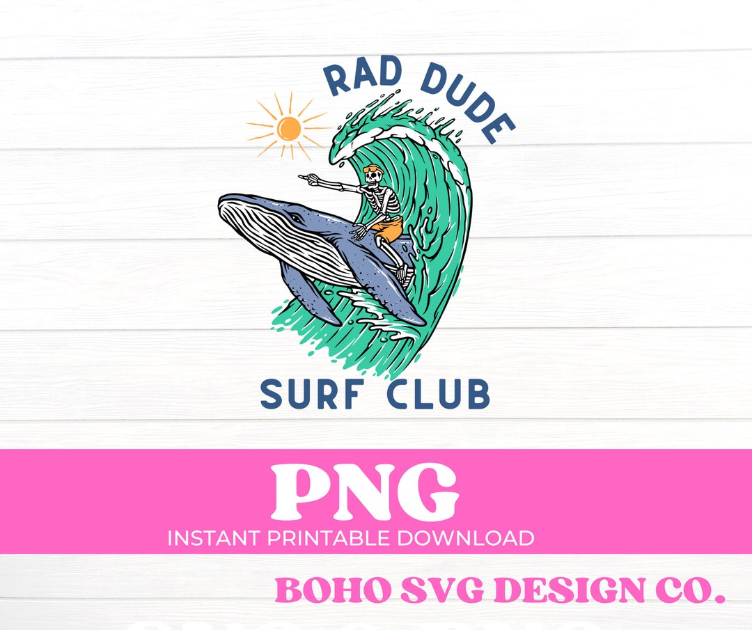 Rad Dude Surf Club Png-boy Sublimation Digital Design Download ...