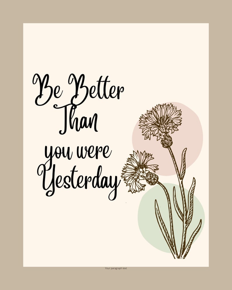 Printable Artwork, Digital Art Work, Instant Print, Be Better Than You ...