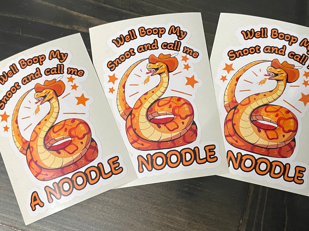 Sticker/snake/boop Snoot/well Boop My Snoot and Call Me a Noodle/vinyl ...