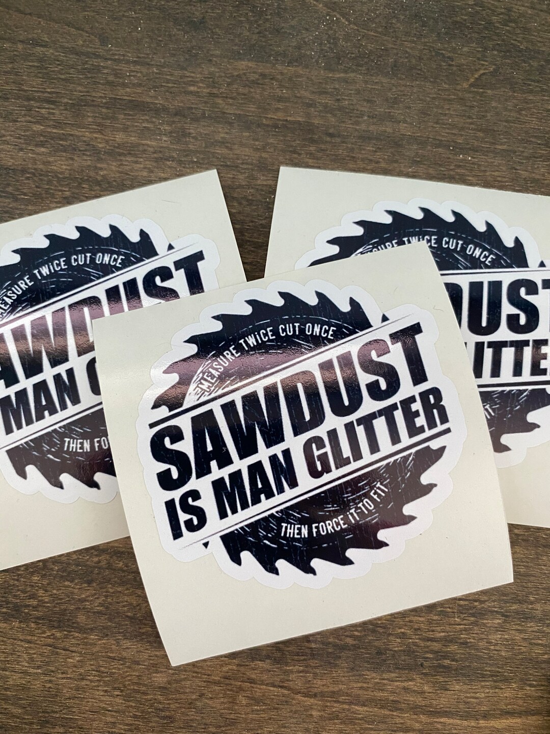 Stickers/sawdust is Man Glitter/gifts for Him/vinyl Stickers/funny ...