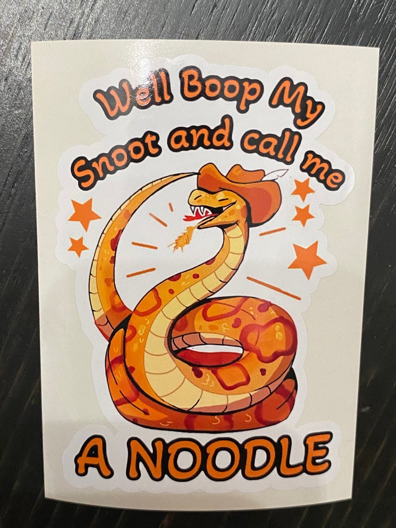 Sticker/snake/boop Snoot/well Boop My Snoot and Call Me a - Etsy