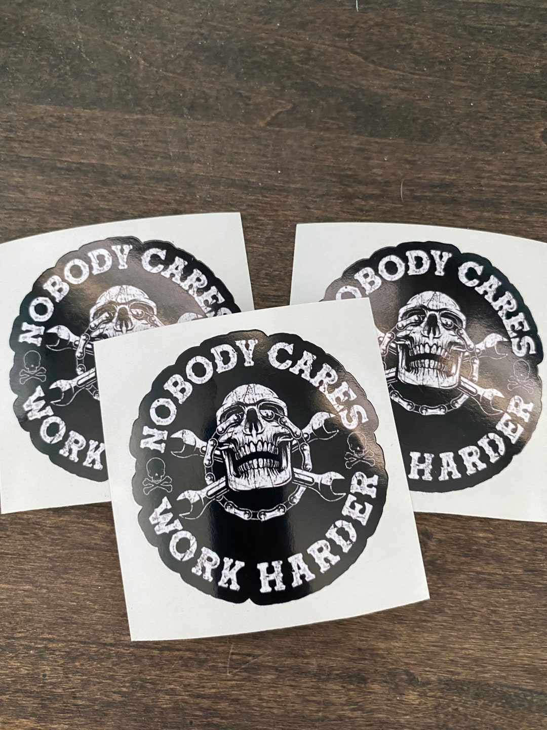 Stickers/nobody Cares Work Harder/hard Hat Sticker/vinyl Sticker/decal ...