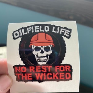 Stickers/oilfield Life/no Rest for the Wicked/hard Hat Sticker/vinyl ...