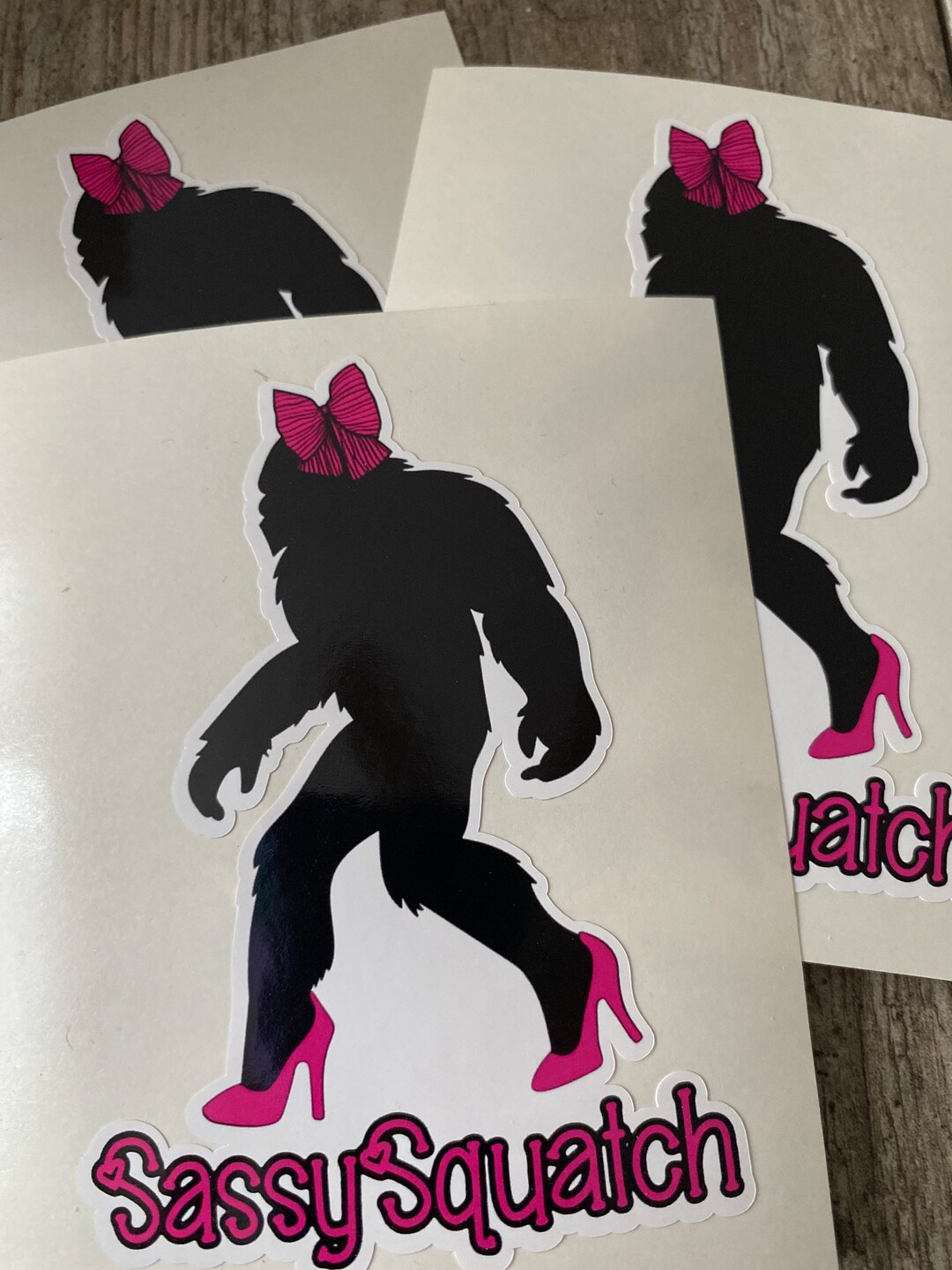 Sassysquatch/sasquatch/bigfoot/sticker/funny Sticker/humor/gifts ...