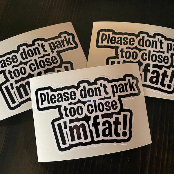 Don’t Park Too Close I’m Chunky - Etsy