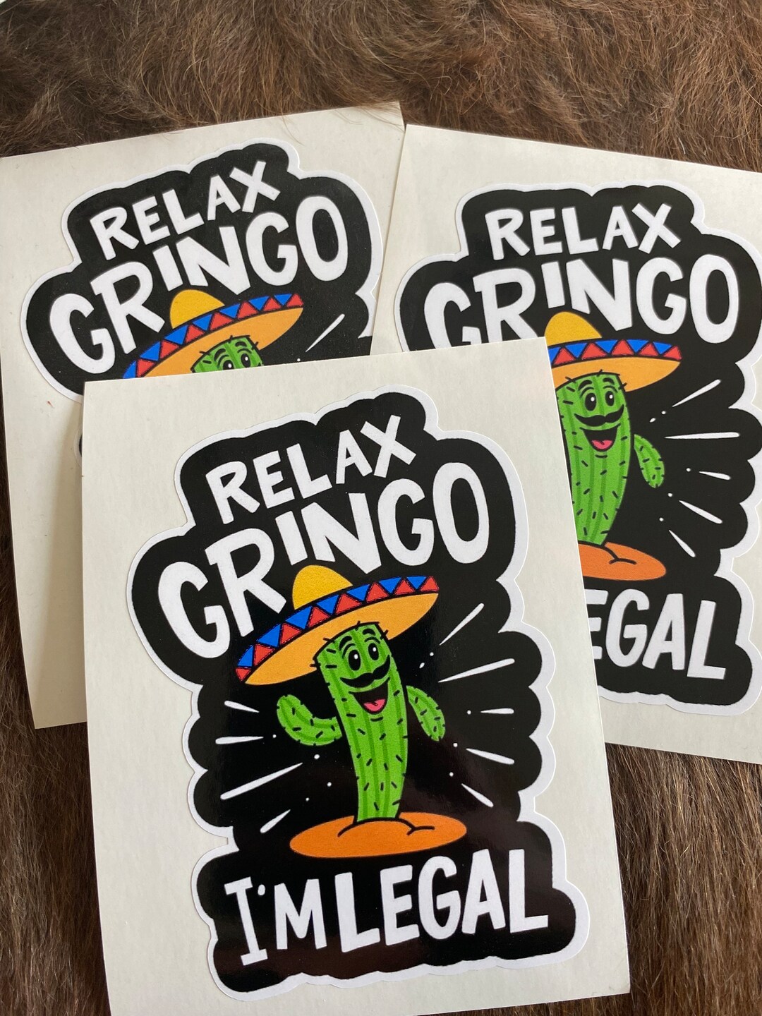 Relax Gringo I’m Legal/cactus/sombrero/sticker/custom Decals/gifts ...