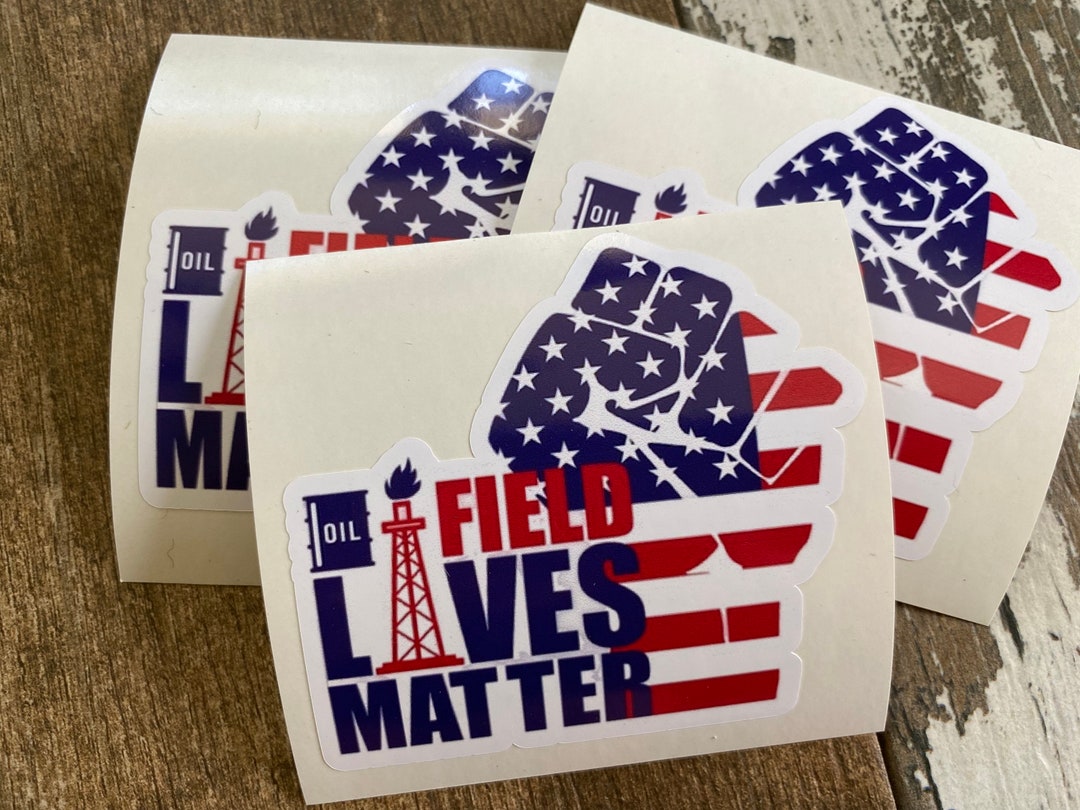 Oilfield Stickers/oilfield Lives Matter/oil/sticker/gifts/rig/american ...