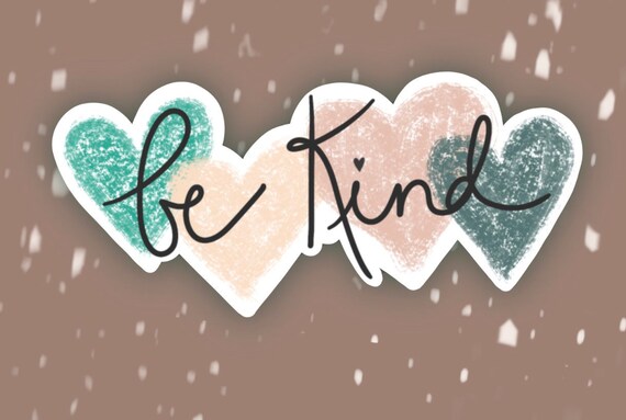 Be Kind Sticker Sticker for Hydroflask Phone sticker Laptop | Etsy