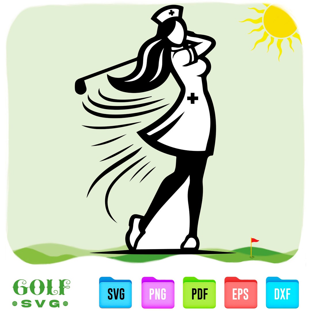 Nurse Golf Player SVG, Png, Eps, Dxf Digital Files, Healthcare Worker ...