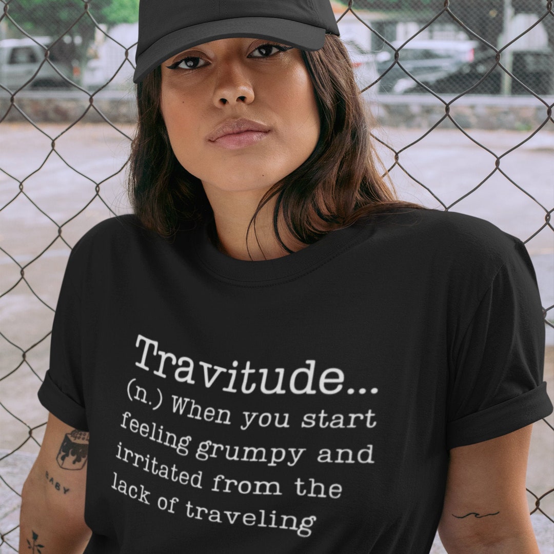 Travitude, Travel Shirt, Gift for Traveler, Adventurer Gift, Trending ...