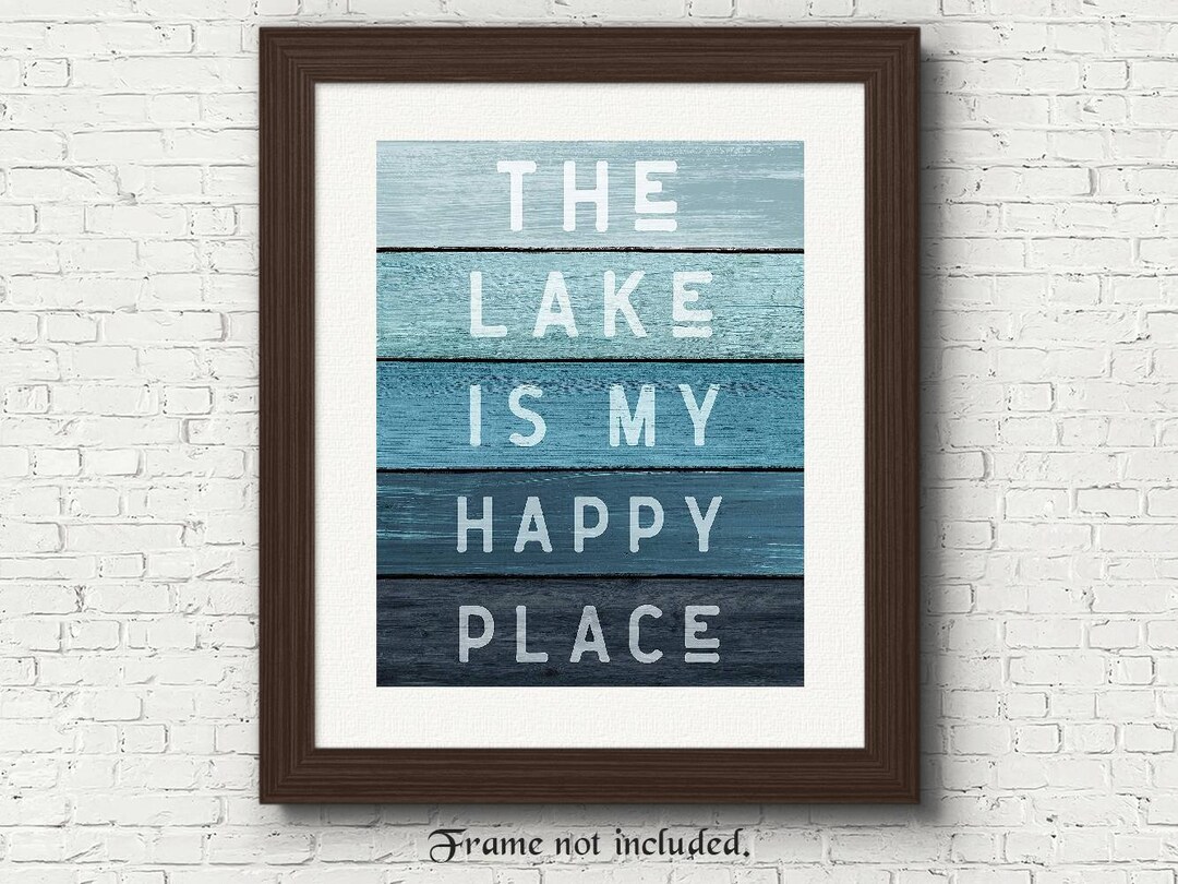 Farmhouse the Lake is My Happy Place Prints, 1 Unframed Photos, Wall ...