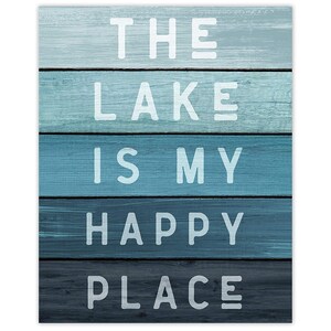 Farmhouse the Lake is My Happy Place Prints, 1 Unframed Photos, Wall ...