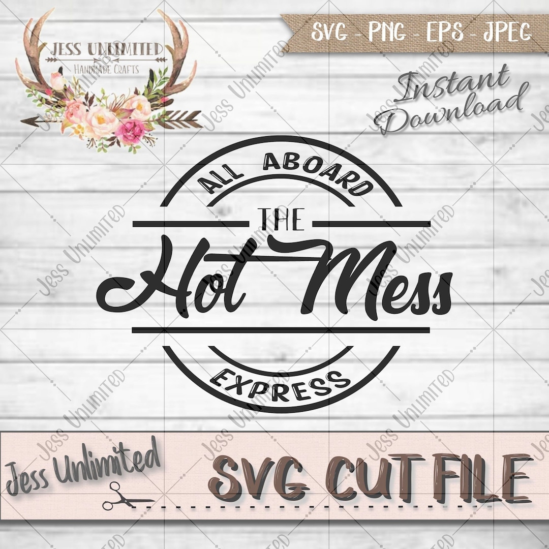Hot Mess SVG || Car Decal || Mom Life || Hot Mess Decal SVG File || Mom ...