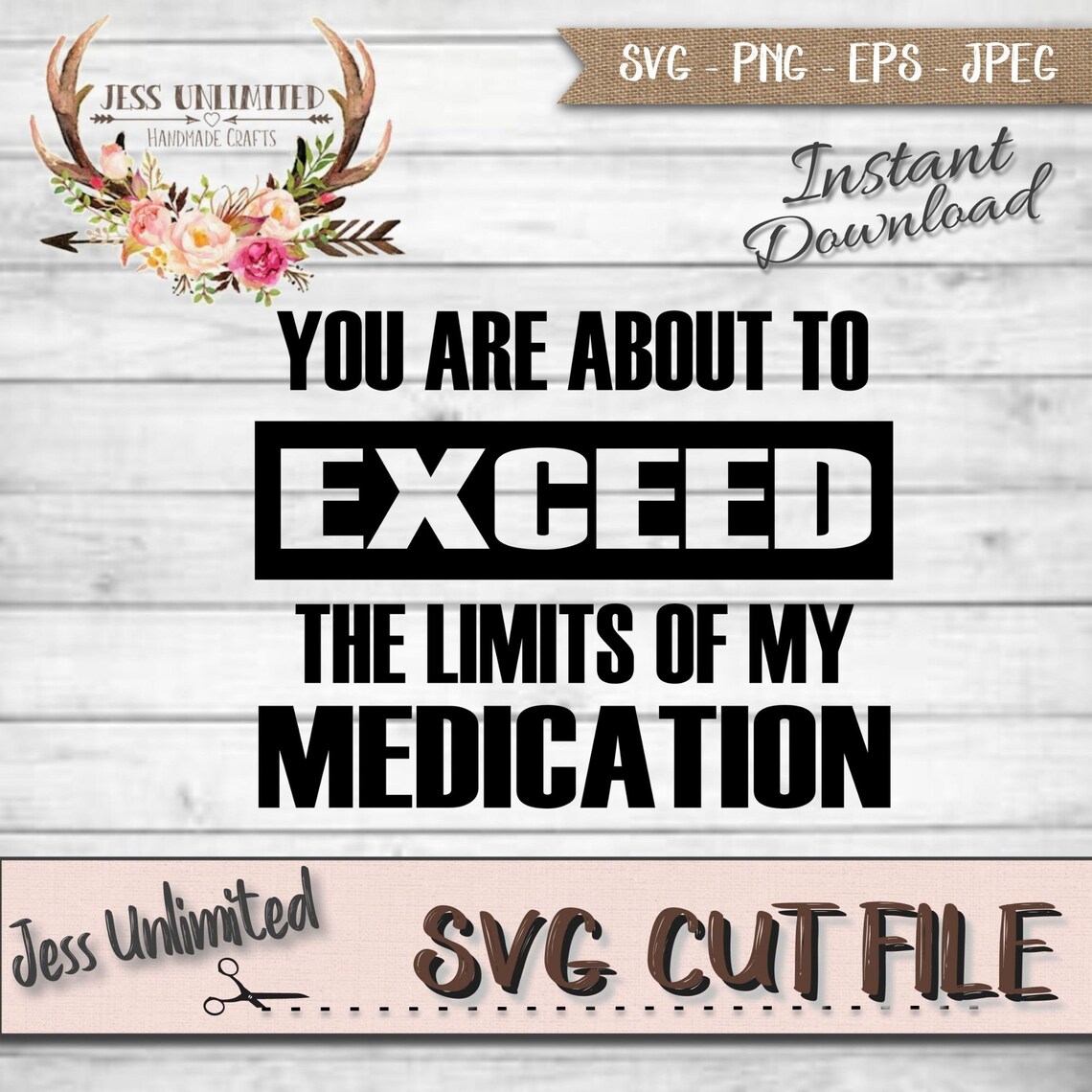 Exceed My Medication SVG Humor Decal Medication Limits Svg File Funny ...