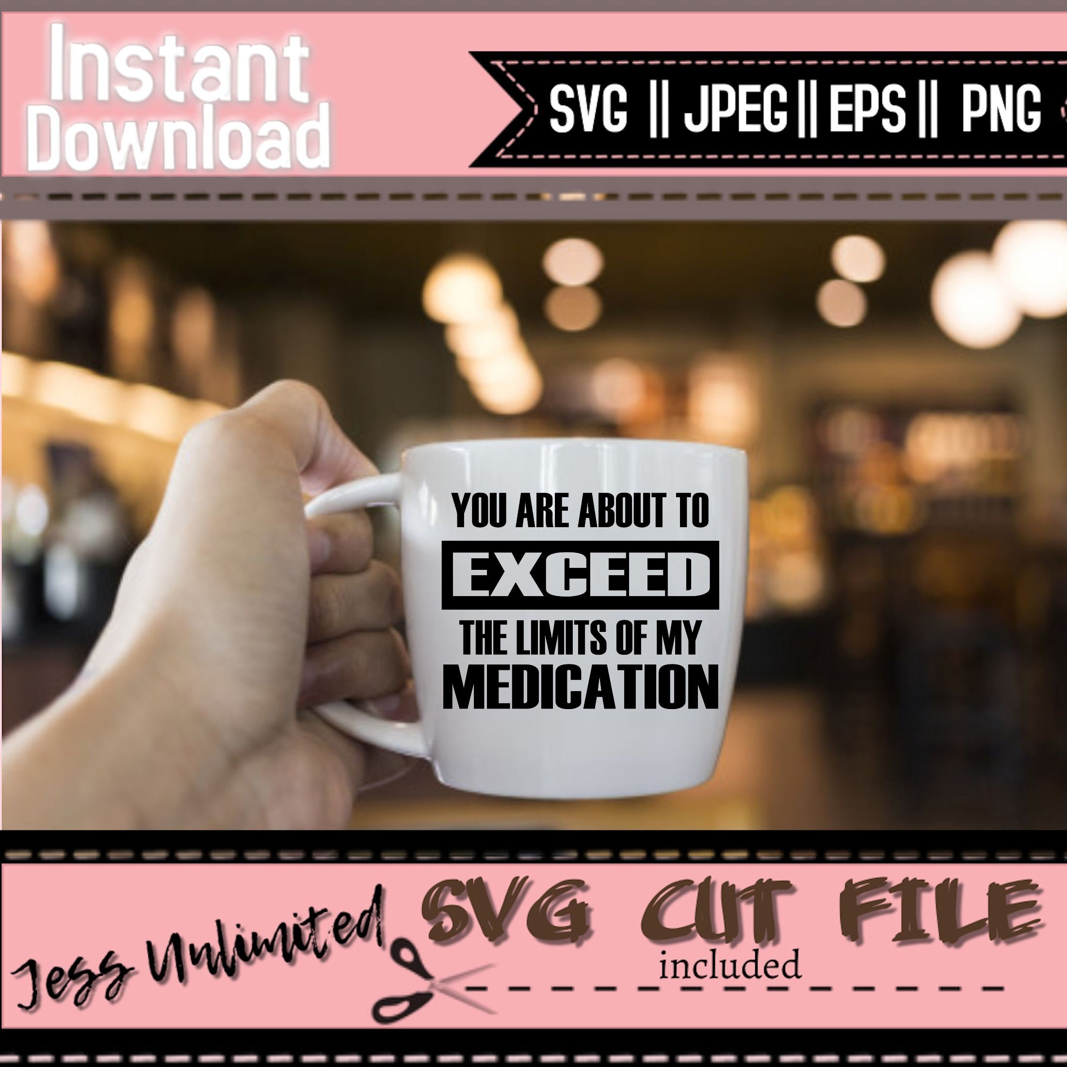 Exceed My Medication SVG Humor Decal Medication Limits Svg File Funny ...