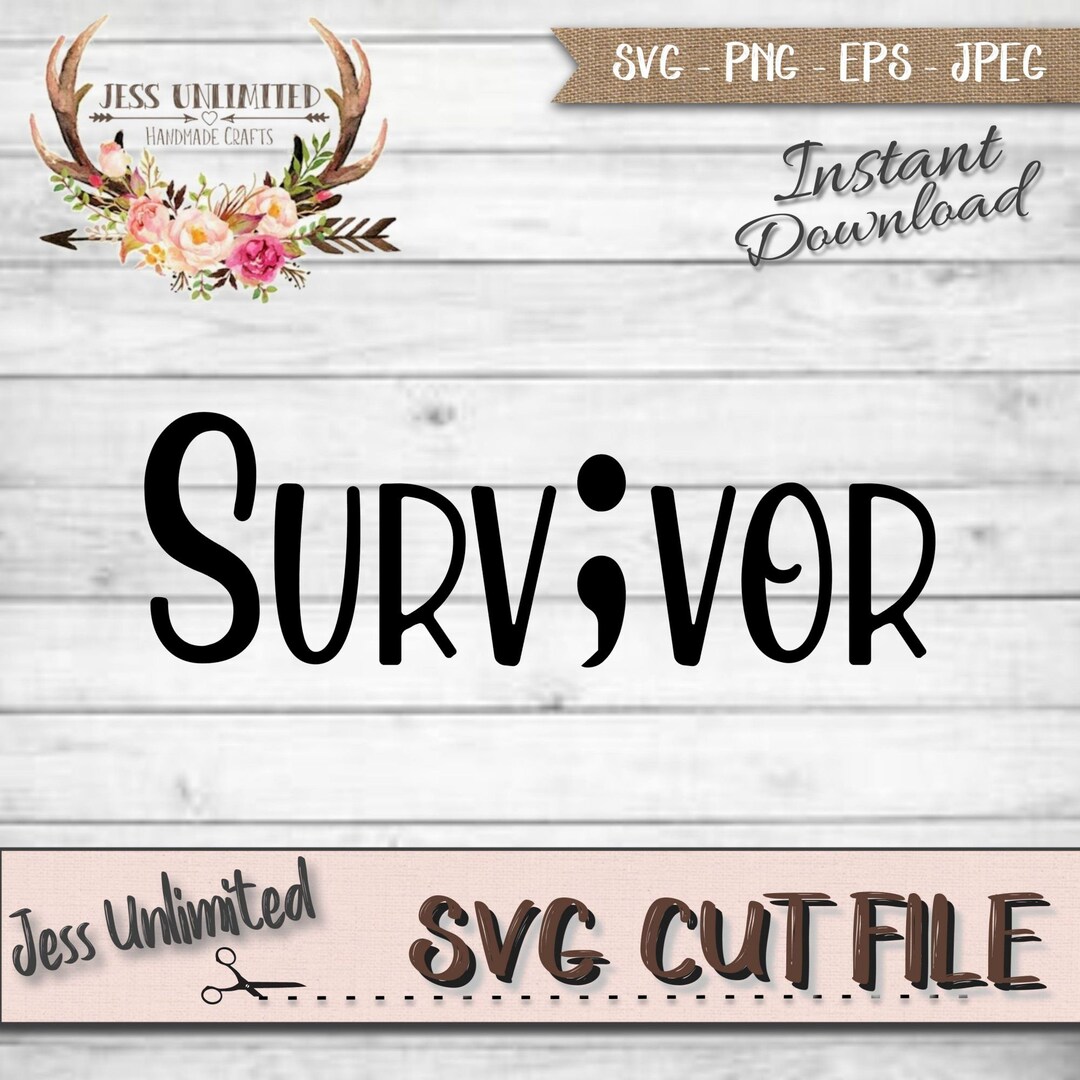 Survivor SVG || Semi Colon Decal || Trauma || Survive Svg File || Story ...
