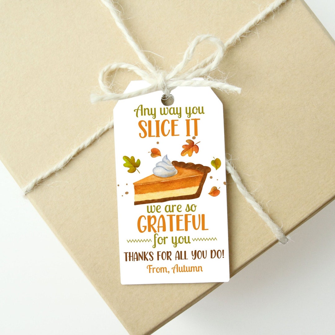 Editable Thanksgiving Tag Slice It Favor Gift Tag Pumpkin Pie ...