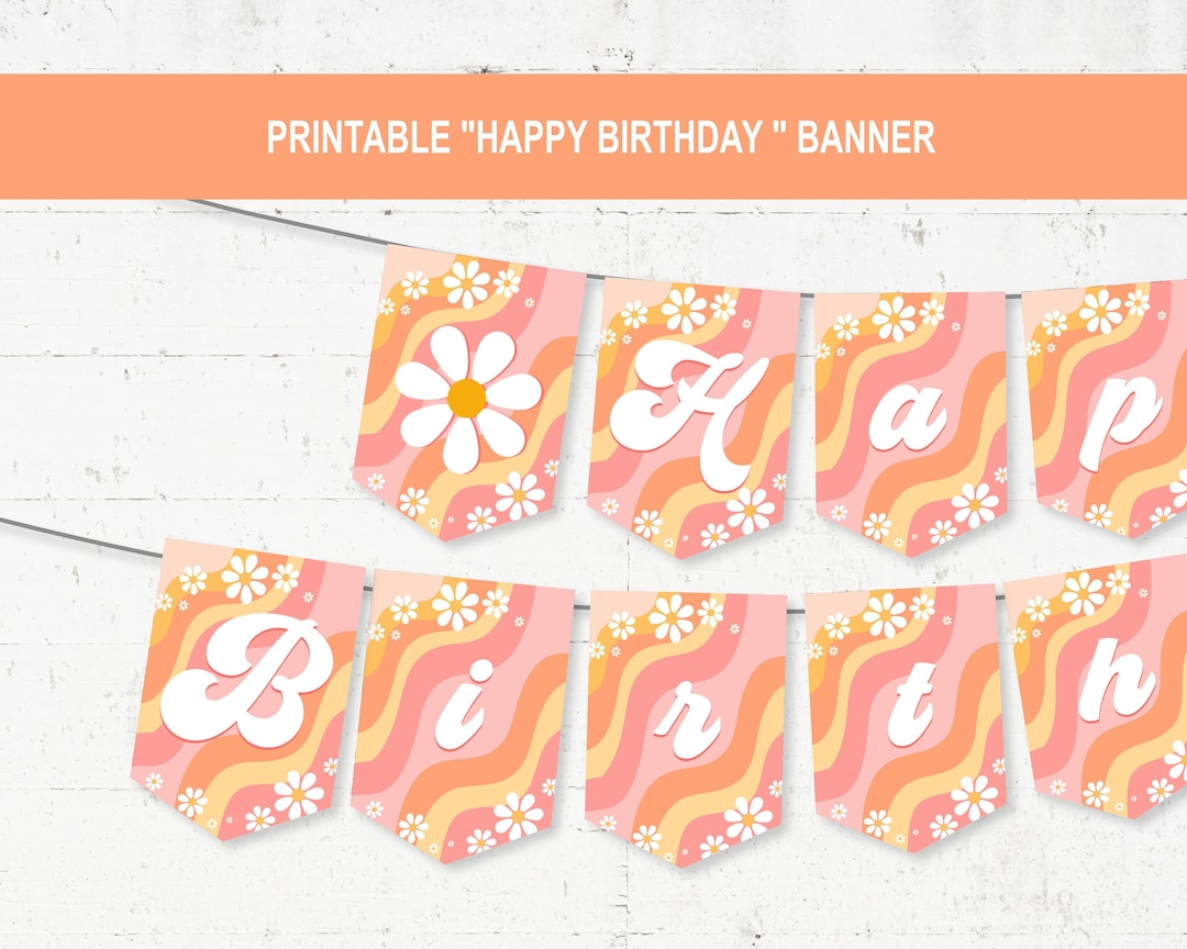 Groovy Happy Birthday Banner Sign Birthday Flag Garland Daisy Orange ...