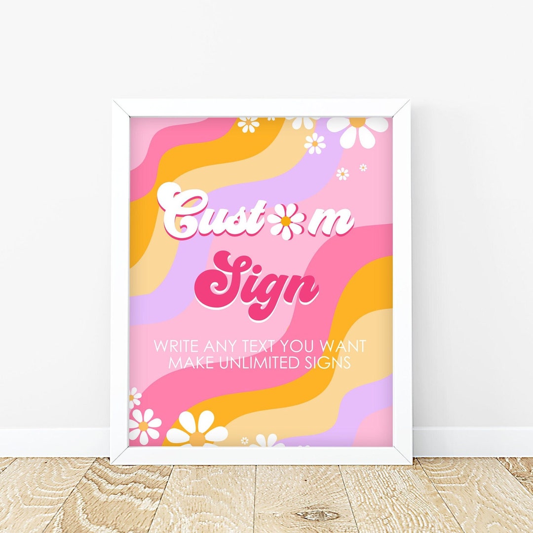 Editable Custom Sign Daisy Groovy Pink Purple Birthday Party Groovy ...