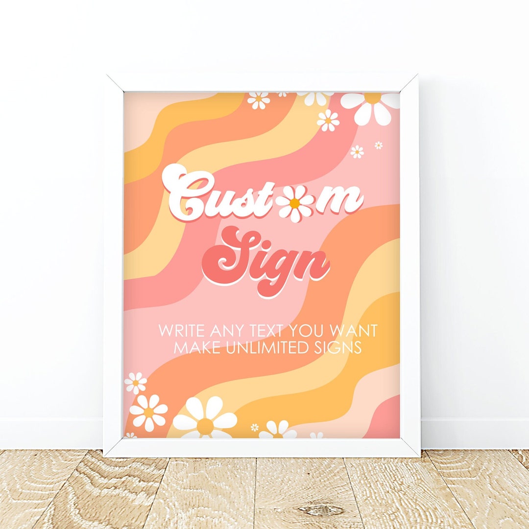 Editable Custom Sign Daisy Groovy Birthday Party Groovy Baby Shower ...