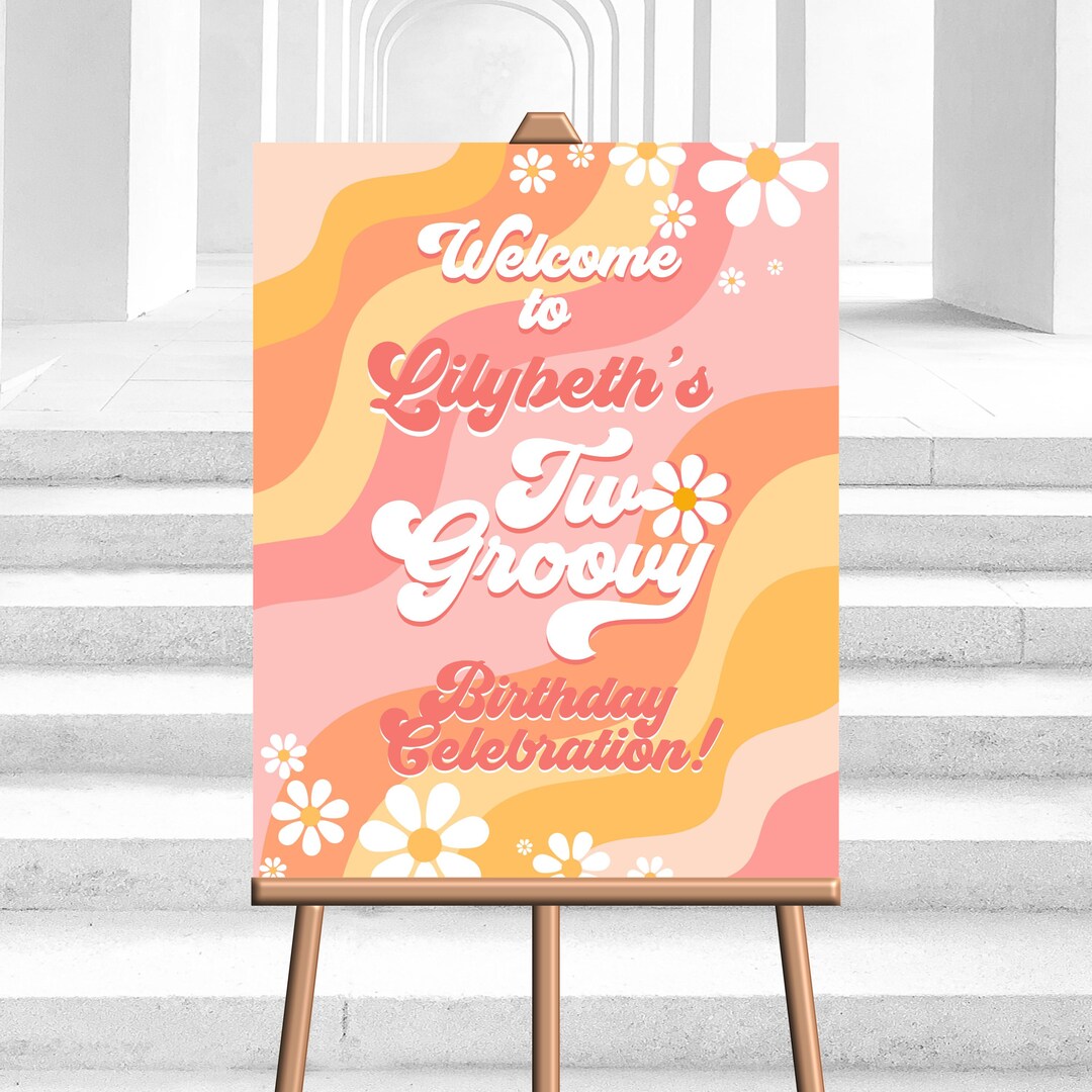 Editable Groovy Birthday Welcome Sign 2nd Birthday Girl Two Groovy ...