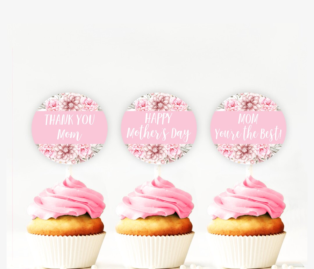 Mother's Day Cupcake Toppers ,favor Tags, Digital Download, Cupcake ...