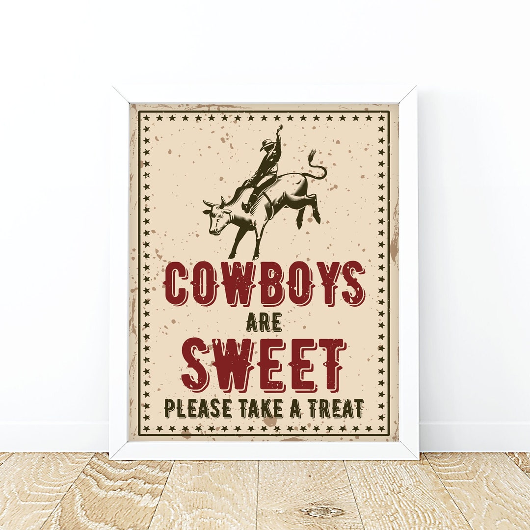 Bull Favor Sign Cowboys Are Sweet Table Decor Birthday Western Party ...