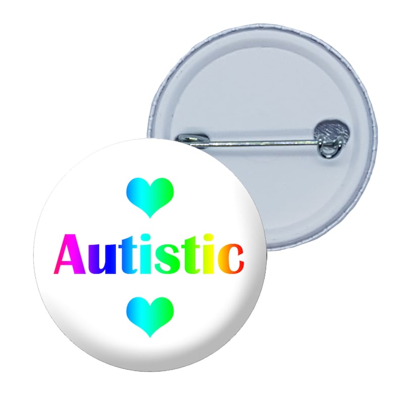 Autistic Badge Autism Awareness 38mm or 25mm Button Pin Badge - Etsy UK