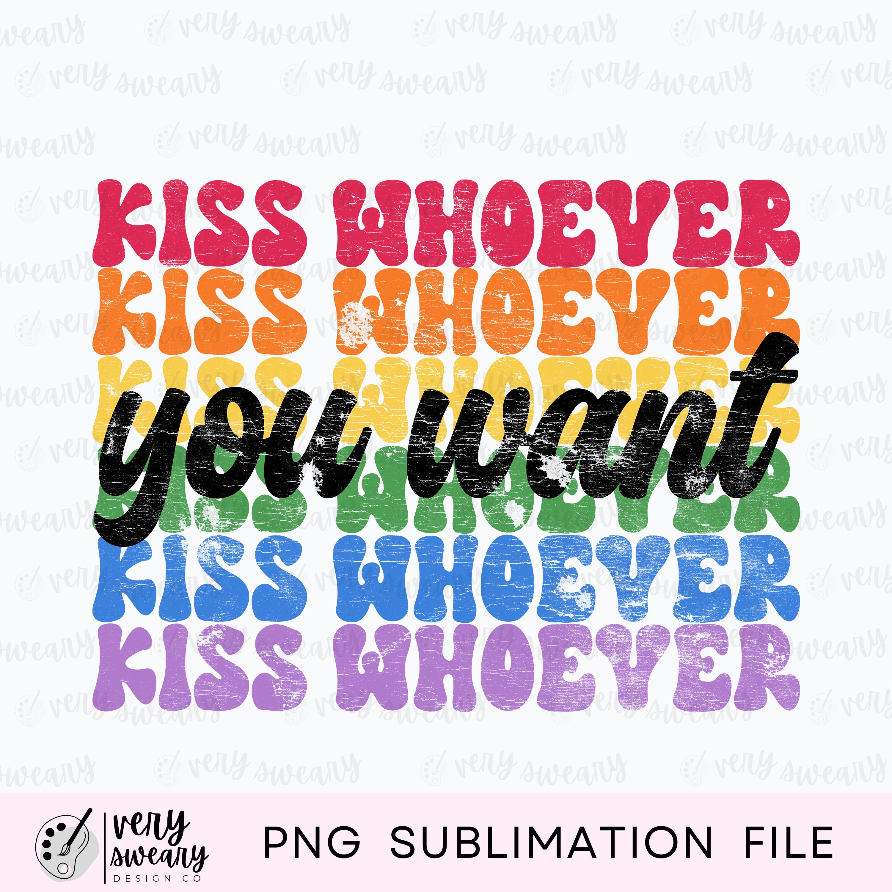 Pride PNG, Kiss Whoever You Want PNG, Retro Style Pride PNG, Heat Press ...