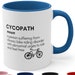 Bike Gift for Cyclists Bike Accent Coffee Mug, 11oz & 15oz Cycopath ...