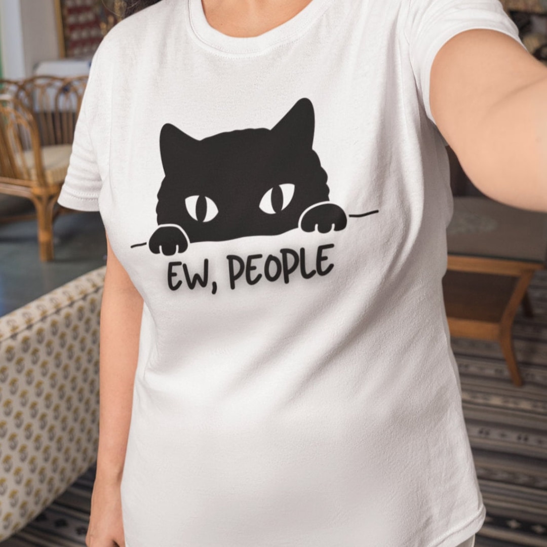 Ew People Cat Shirt, Cat Lover Shirt, Thinking About Cats Tee, Whimsical Cat Design, Feline ...
