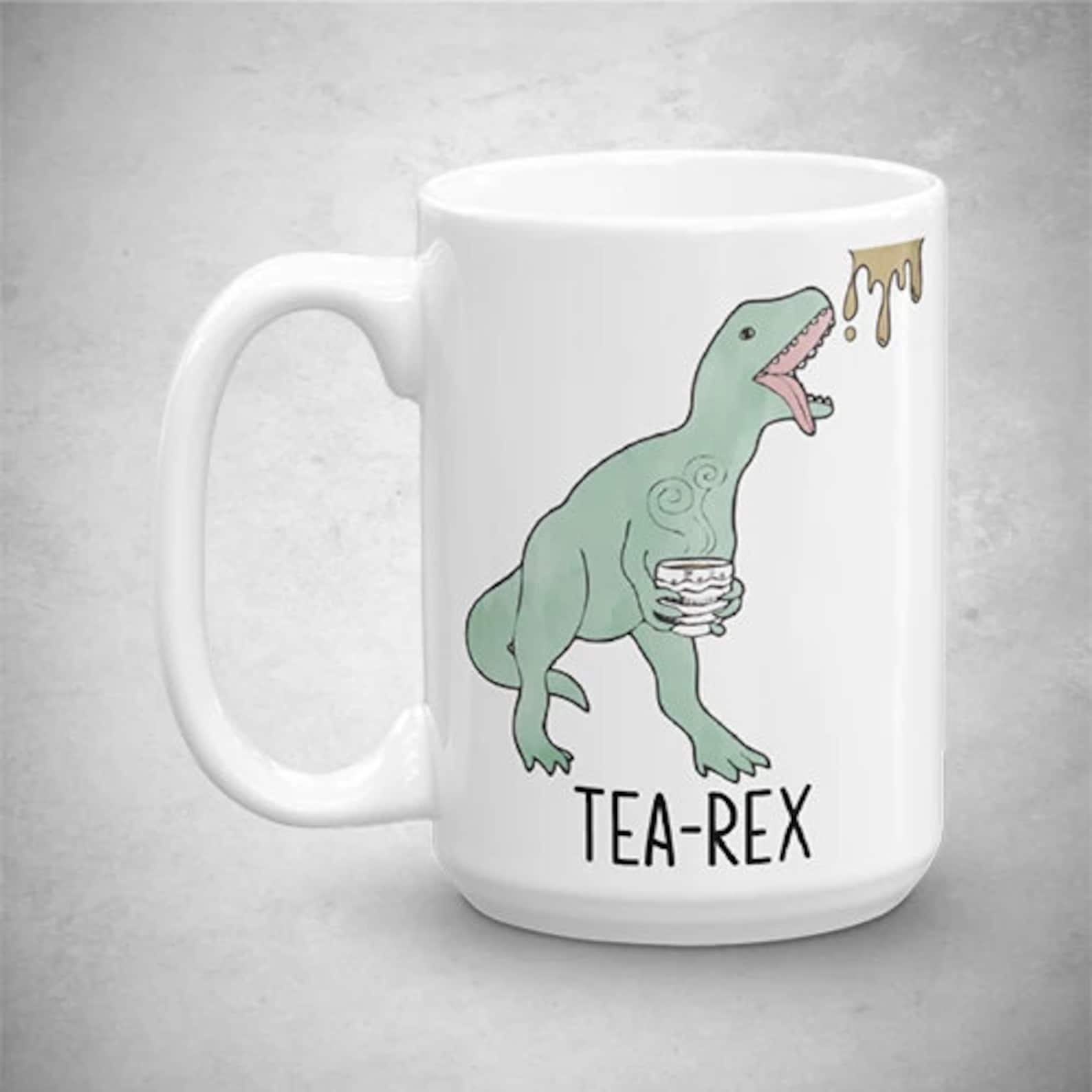 Tea Rex Mug-t Rex Mug-dinosaur Mug-paleontology - Etsy