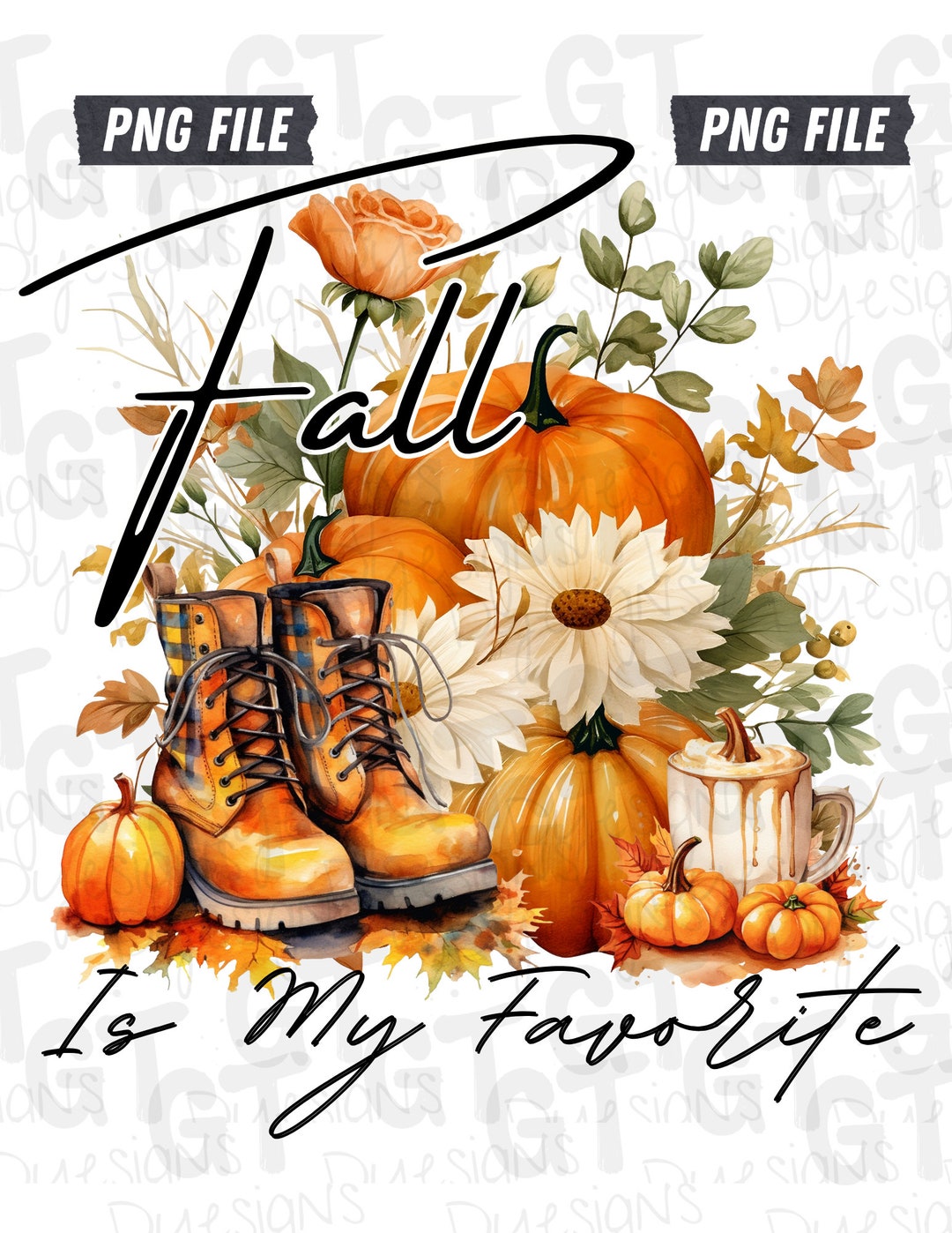 Digital Download/ PNG File/ Fall Designs/ Fall is My Favorite/ All Fall ...
