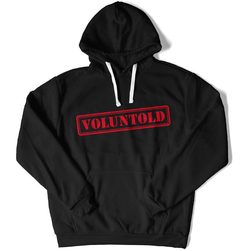 Voluntold T-shirt / Funny Military Veteran Tshirt / Told to Be Here ...