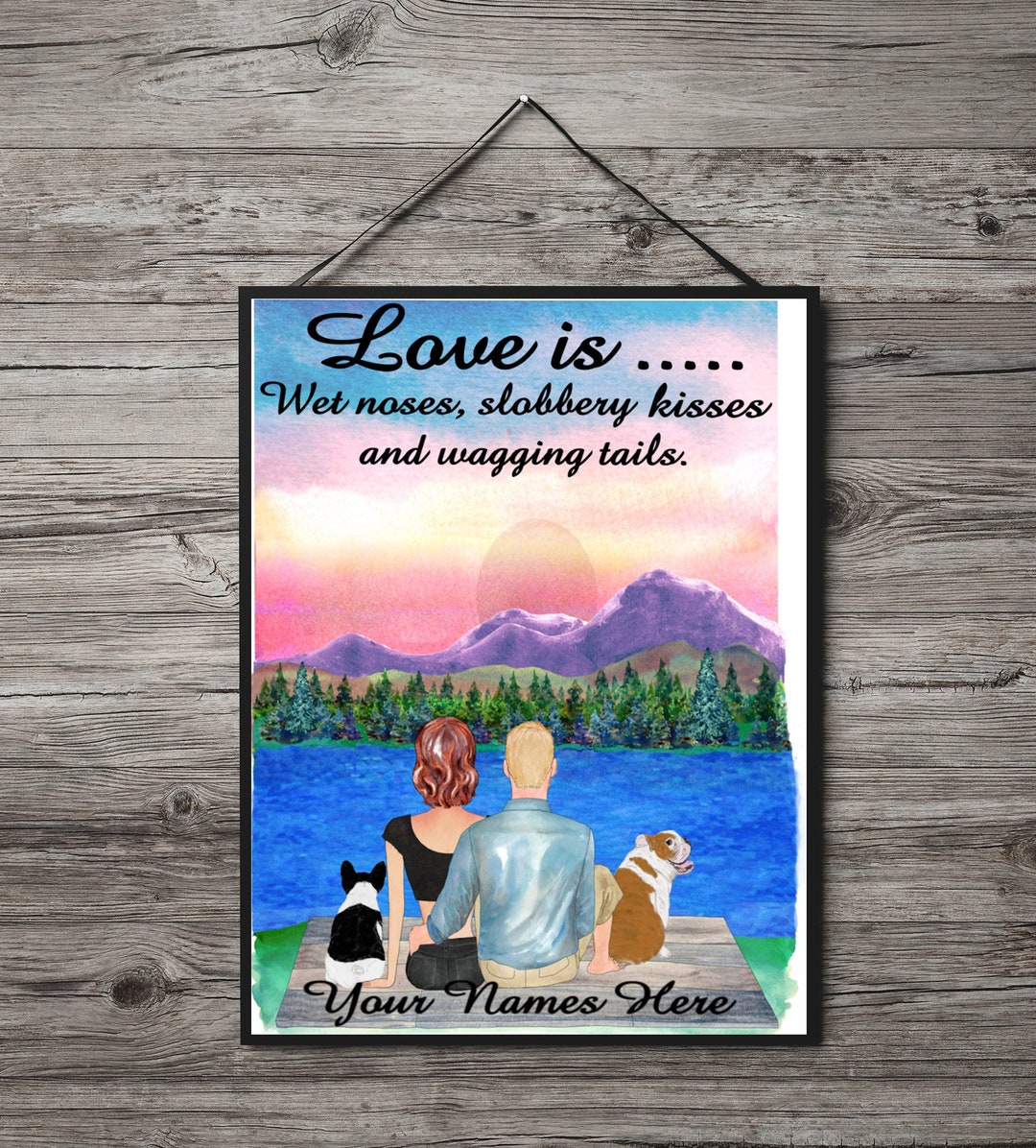 Dog A4 Print, Love is Wet Noses, Slobbery Kisses ...., Custom Dog Print ...