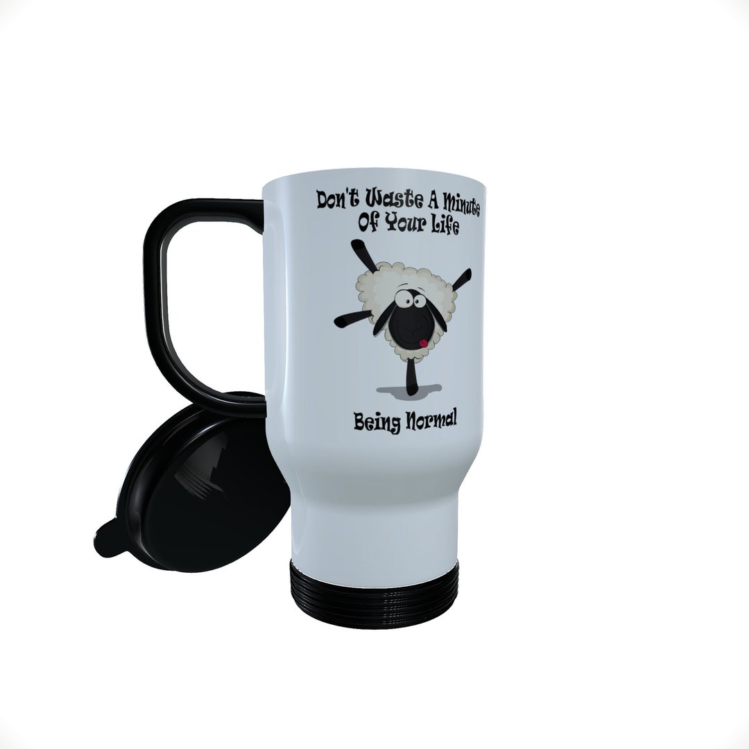 Funny Sheep Travel Mug - Don't Waste A Minute Being Normal ...