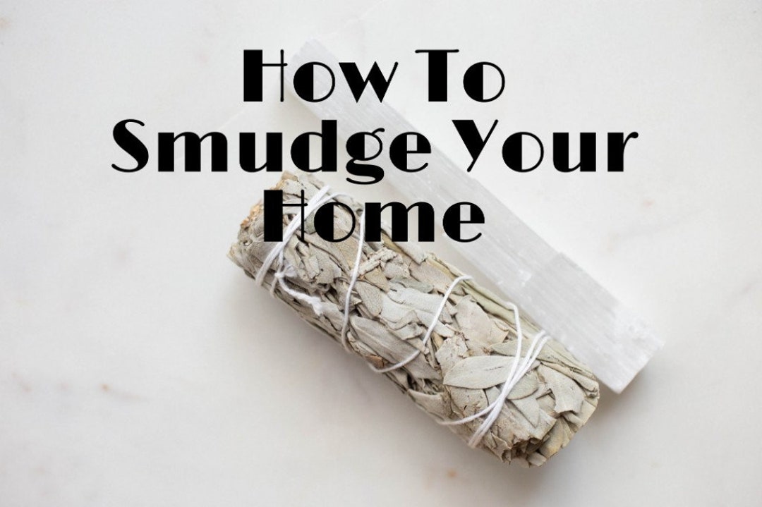 Smudging Instructions, How to Smudge, Sage Home, House Cleansing ...