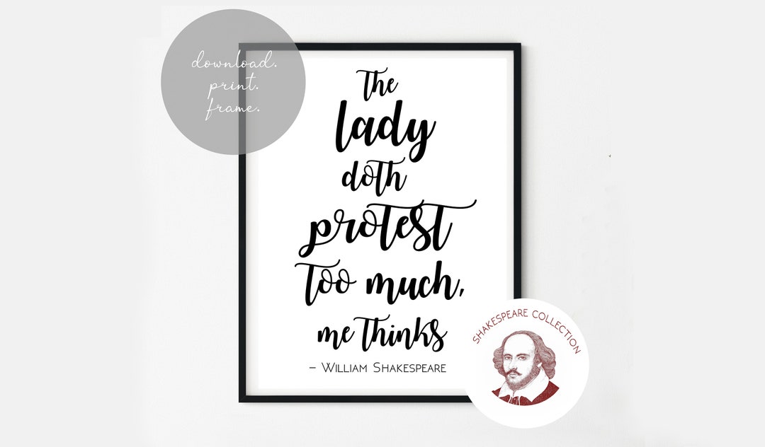 Shakespeare Lady Doth Protest Quote Printable Wall Art, Hamlet, Author ...